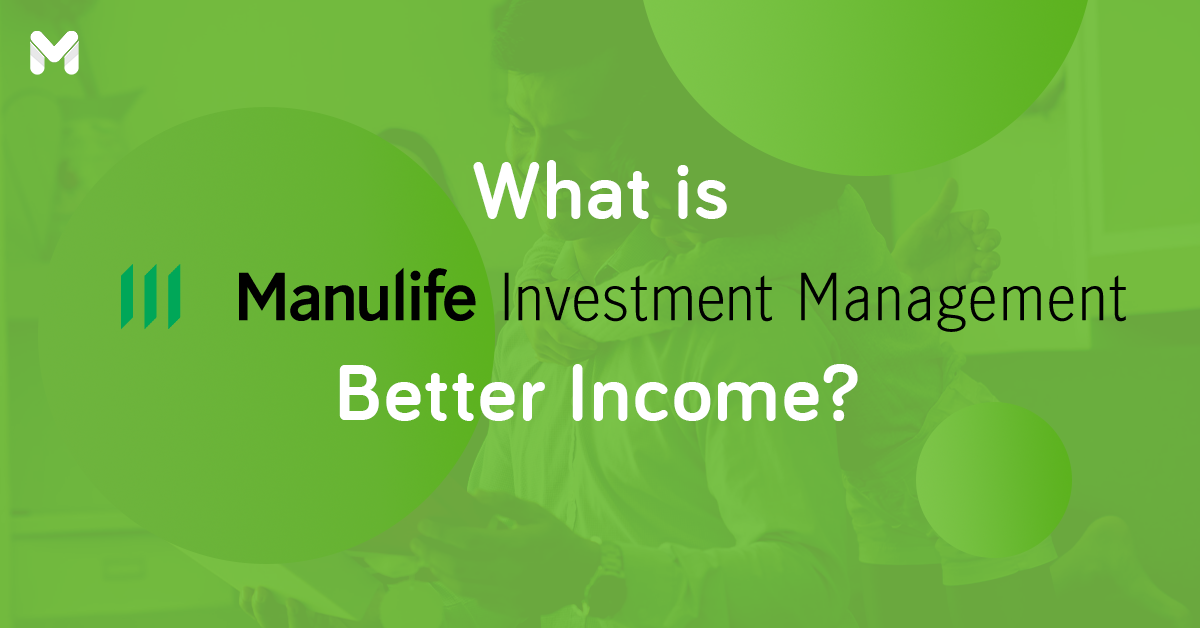 Manulife Investment Management’s Better Income: Things to Know Before ...