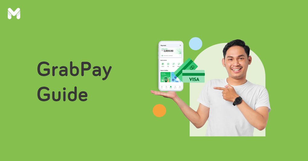 GrabPay Philippines Guide: How to Use Grab’s Mobile Wallet