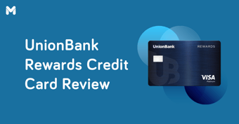 UnionBank Rewards Credit Card Review: Make Shopping More Rewarding