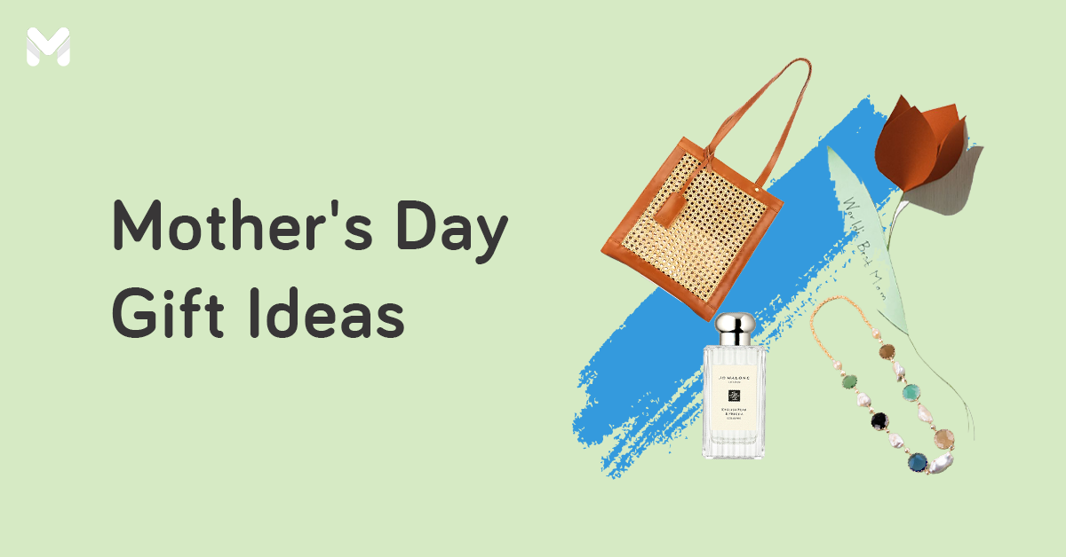 Top 10 Mother’s Day Gift Ideas in the Philippines