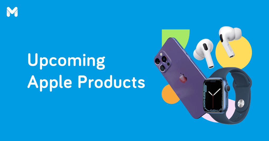 Updated List of Upcoming Apple Products