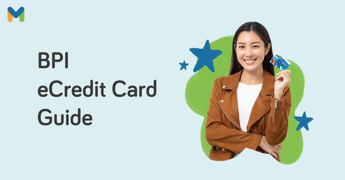 For Your Online Purchases: Tips on Getting a BPI eCredit Card