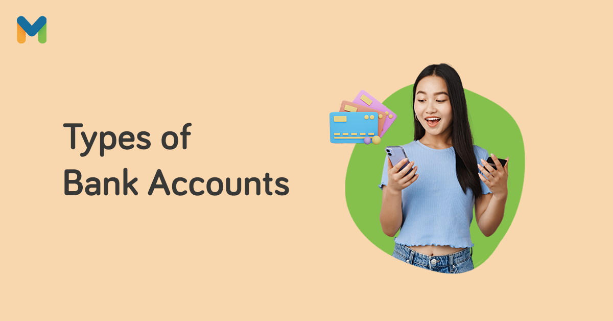4 Types of Bank Accounts You Can Open in the Philippines