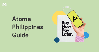Atome Philippines Guide: How to Shop Online or In-Store Using Atome