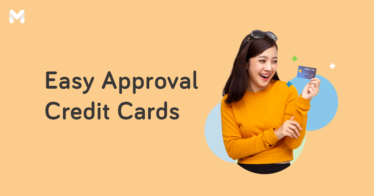 24 Easiest Credit Cards to Get Approved for in the Philippines