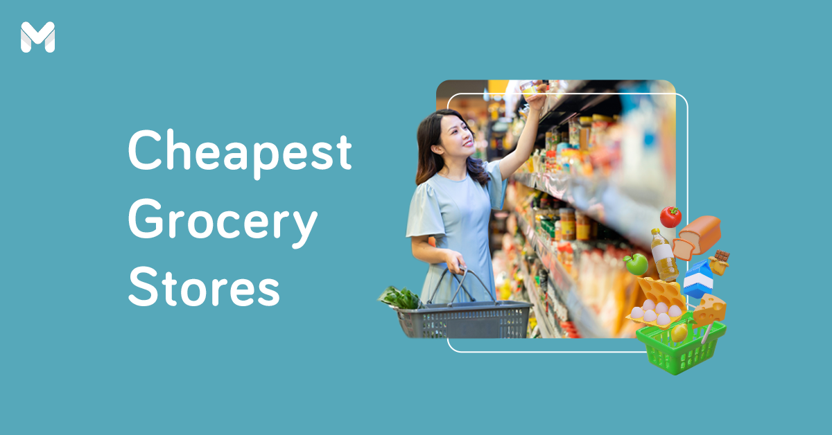 Top 10 Cheapest Grocery Stores in the Philippines in 2023
