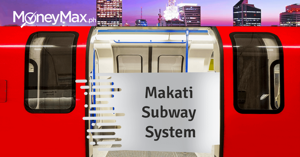Makati Subway System: What to Expect | MoneyMax.ph