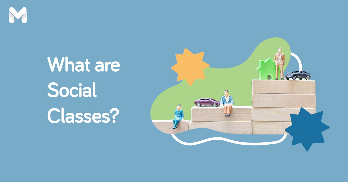 Social Classes in the Philippines: Which Class Do You Belong to?