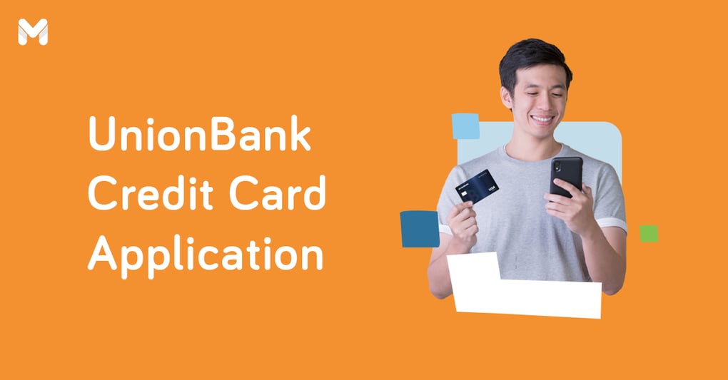 Quick Guide to UnionBank Credit Card Application