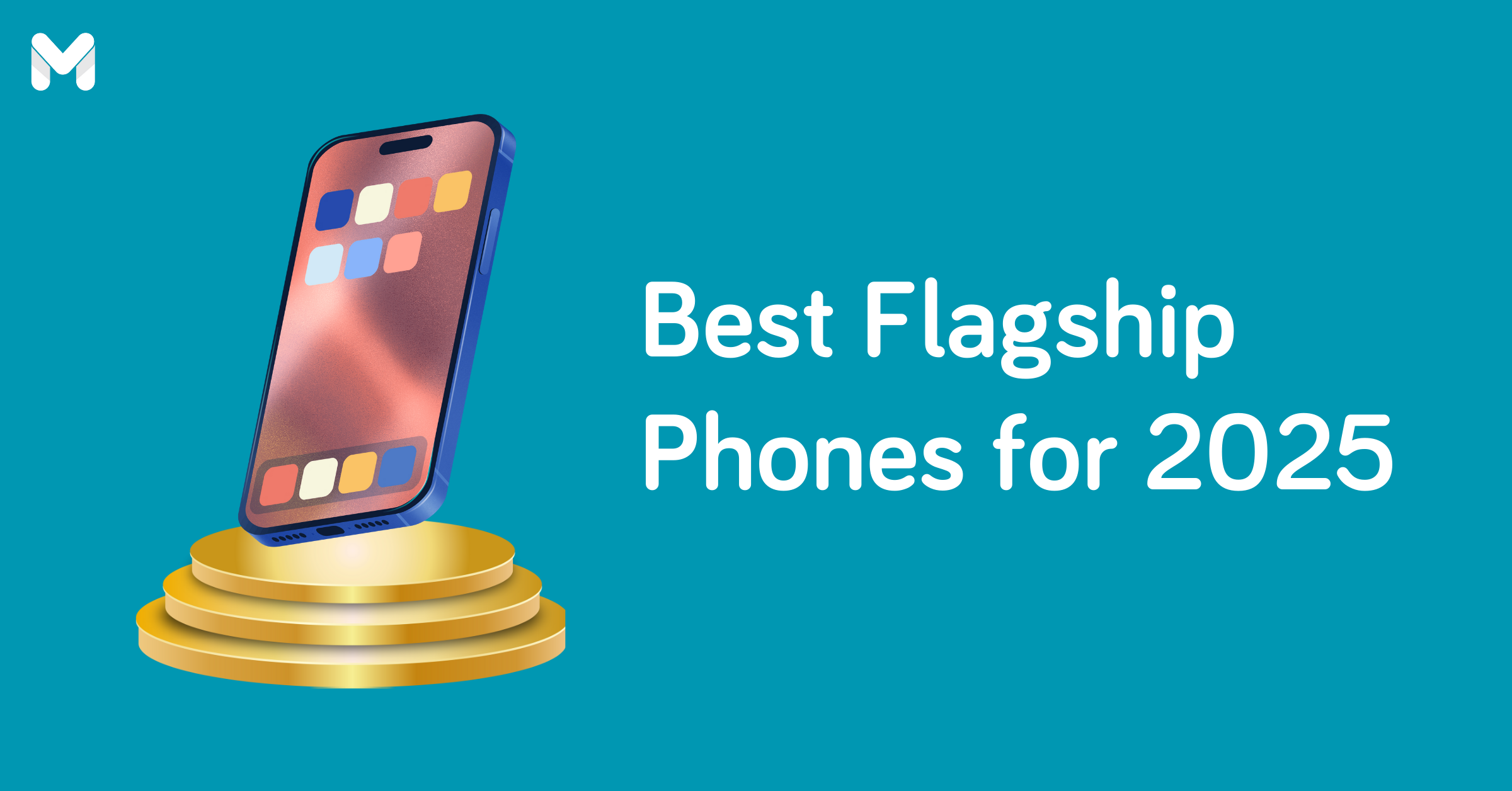 Planning an Upgrade? Check Out the Best Flagship Phones This 2025